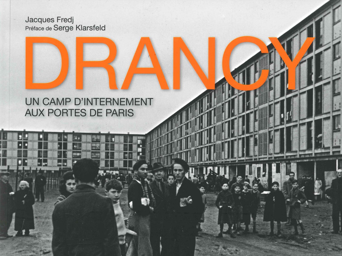 Drancy : un camp d'internement aux portes de Paris | Editions Privat