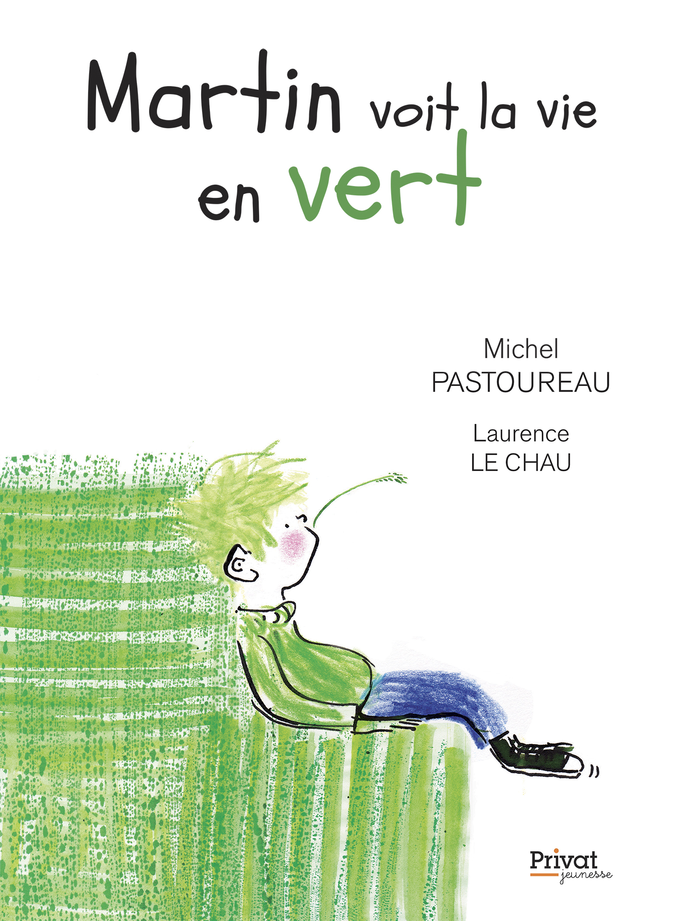Martin voit la vie en vert | Editions Privat
