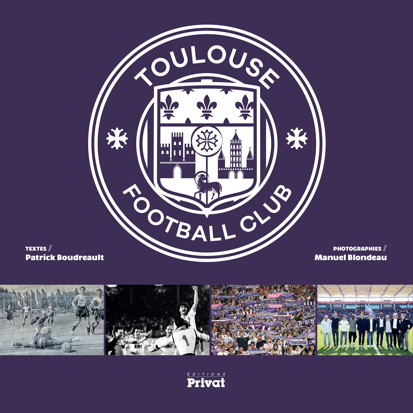 Toulouse football club - les 80 ans | Editions Privat