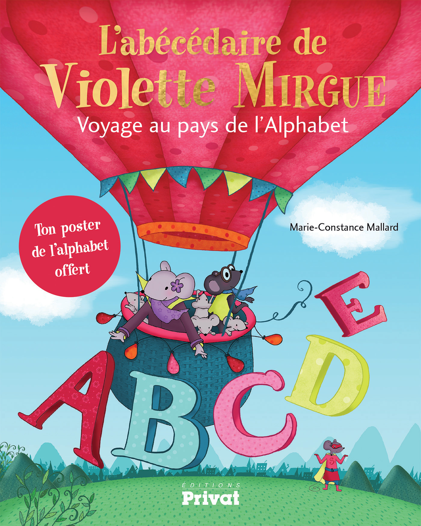 L'abécédaire de violette mirgue : voyage au pays de l'alphabet ...