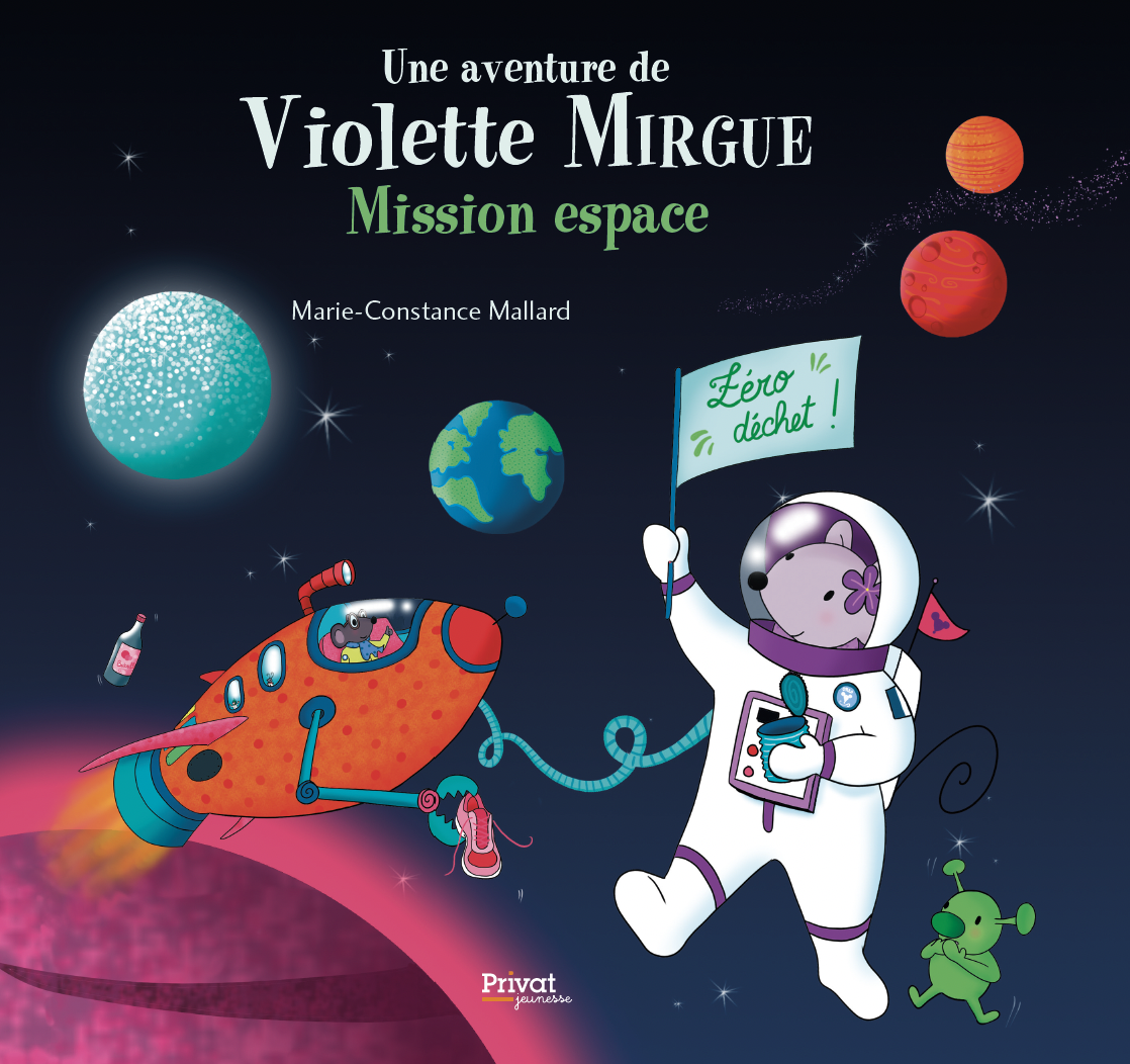 Une aventure de violette mirgue : tome 9 - mission espace | Editions Privat