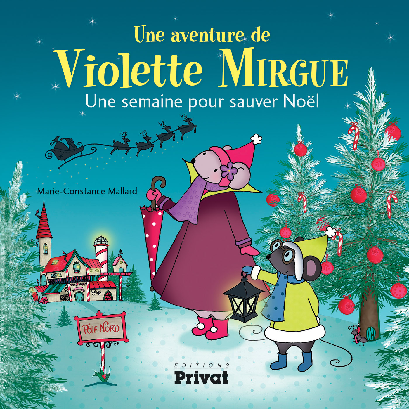 Une aventure de violette mirgue : tome 5 - une semaine pour sauver noël | Editions Privat