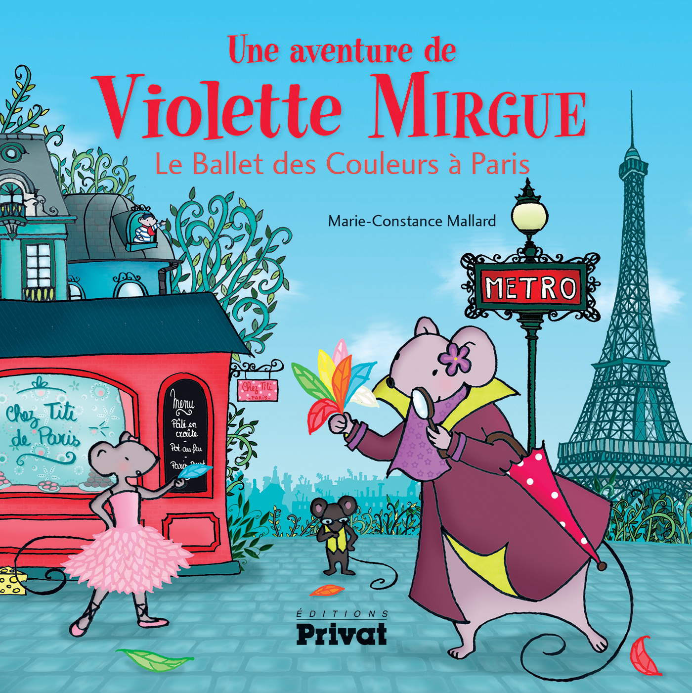 Une aventure de violette mirgue : tome 4 - le ballet des couleurs à paris | Editions Privat